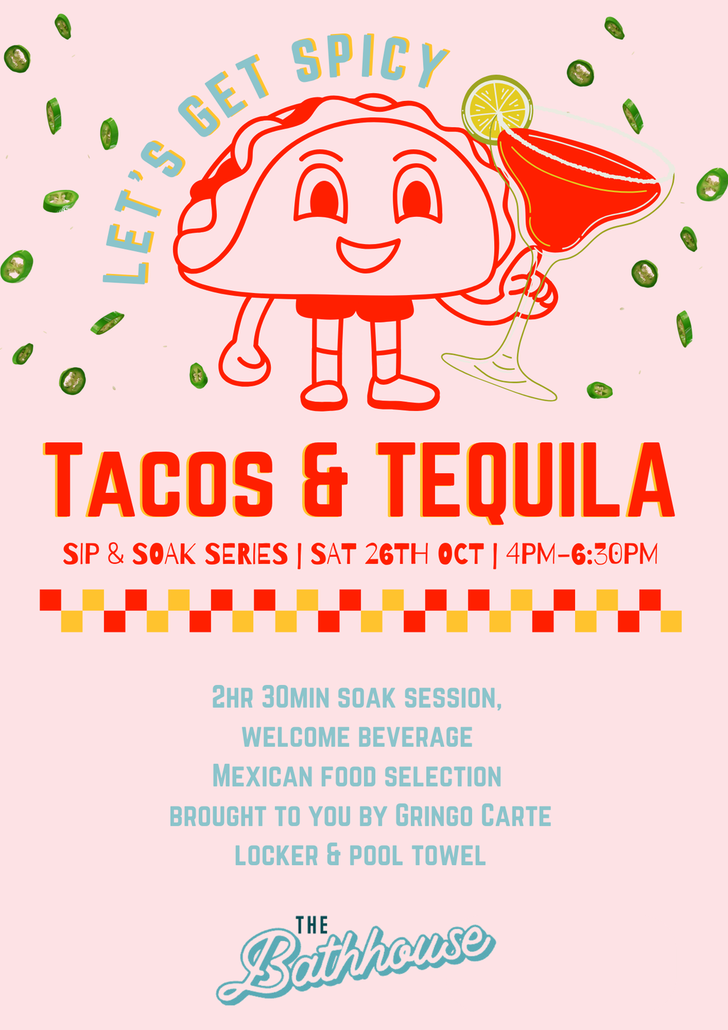 Taco's & Tequila | Saturday 26th October 4pm - 6:30pm – The Bathhouse